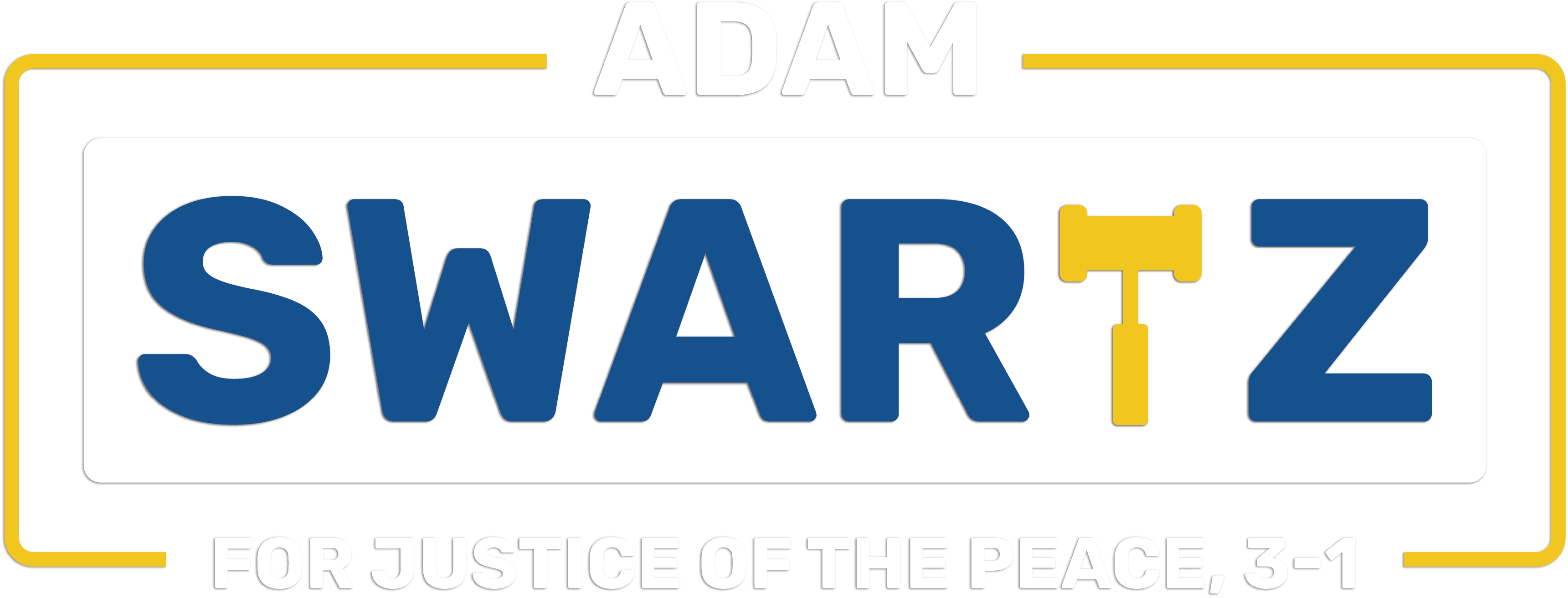 Adam Swartz for Justice of the Peace